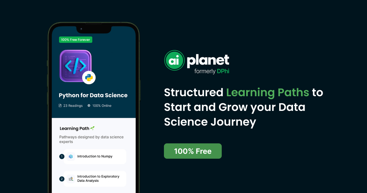 Data Science Learning Paths | AI Planet (formerly DPhi) Data Science Learning Paths | AI Planet (formerly DPhi)