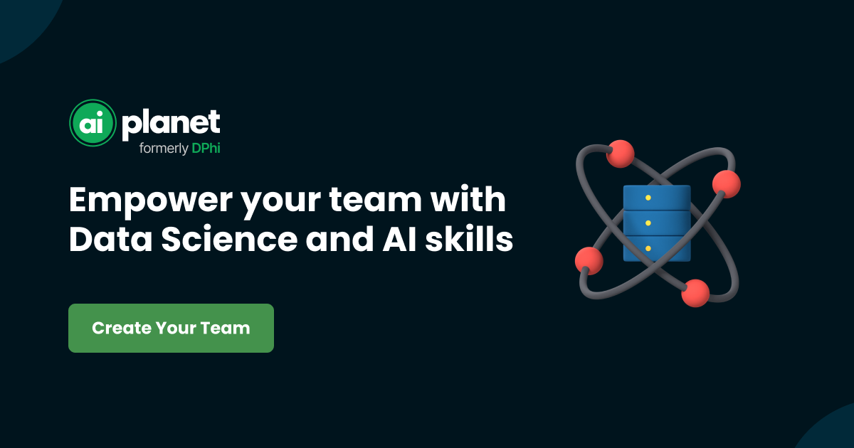 AI Planet (formerly DPhi) for Teams | Bring data literacy to your organization